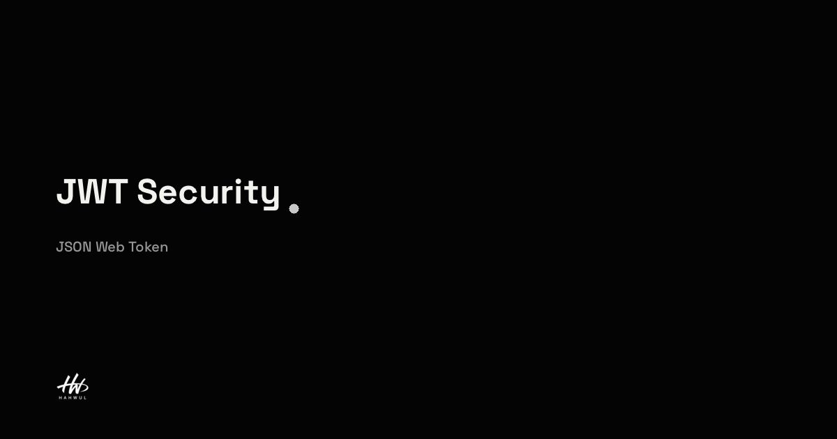 JWT Security | HAHWUL